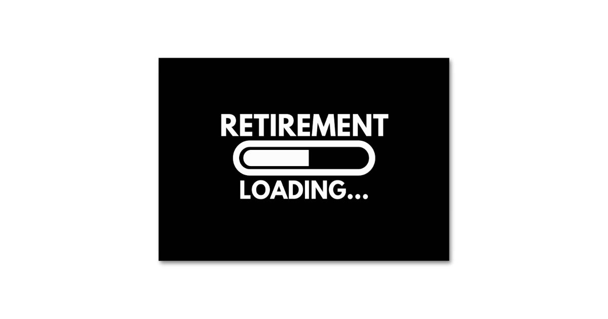 Retirement loading progress for all employees table number | Zazzle
