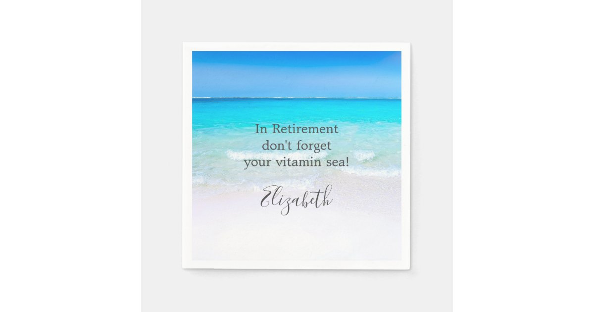 Retirement Quote Beach Sea and Sand Napkin | Zazzle