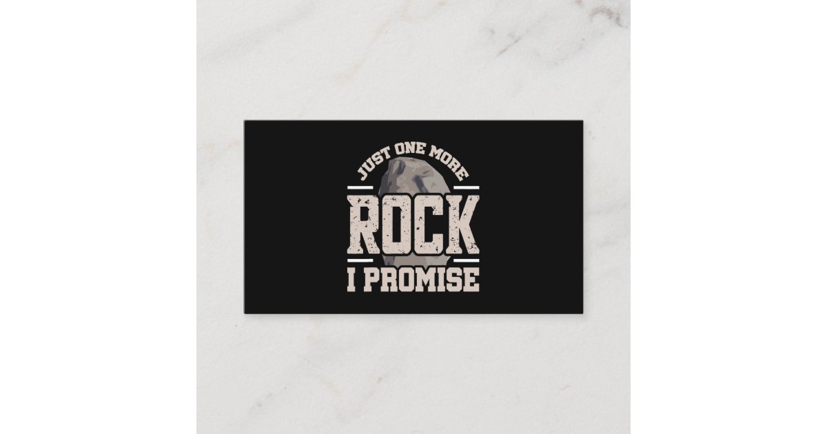 Rock Collector Just One More Rock I Promise Geolog Business Card | Zazzle