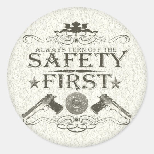 Safety First Classic Round Sticker | Zazzle.ca