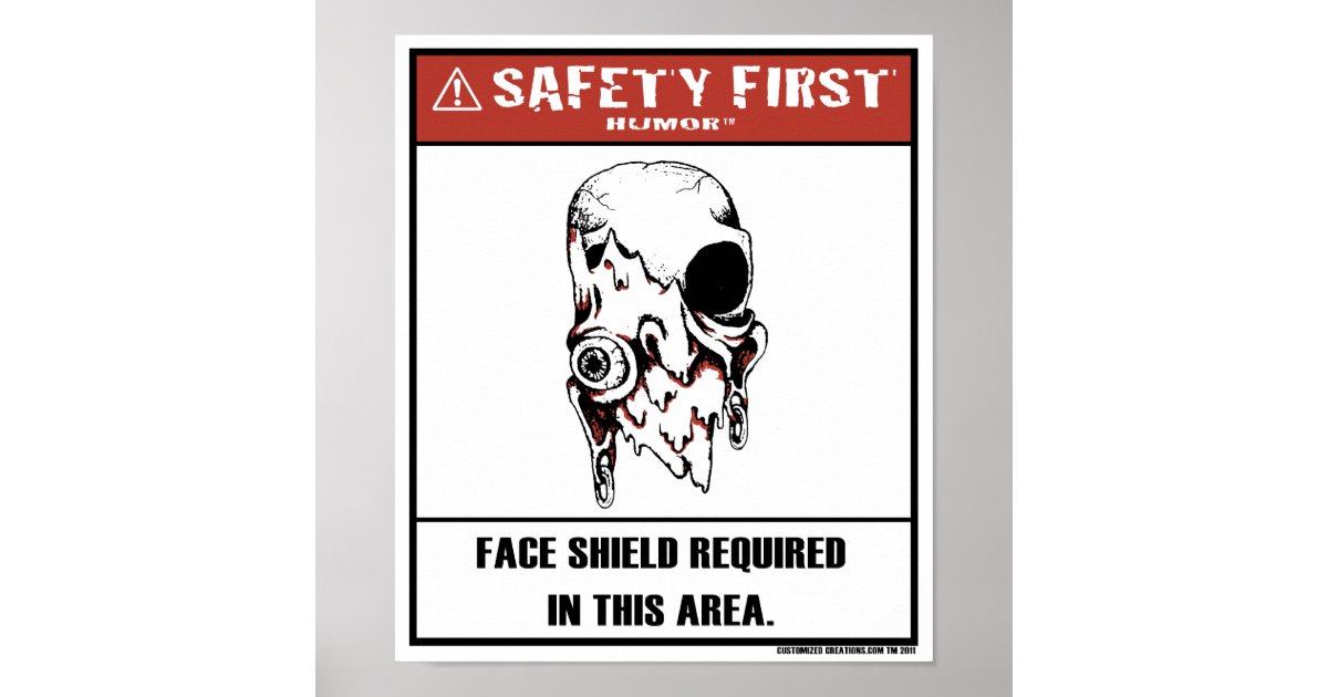 Safety First Humour-Face Shield Poster | Zazzle