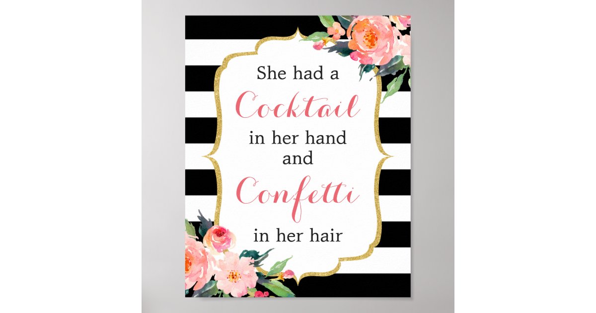 She Had Cocktail In Her Hand Confetti In Her Hair Poster Zazzle