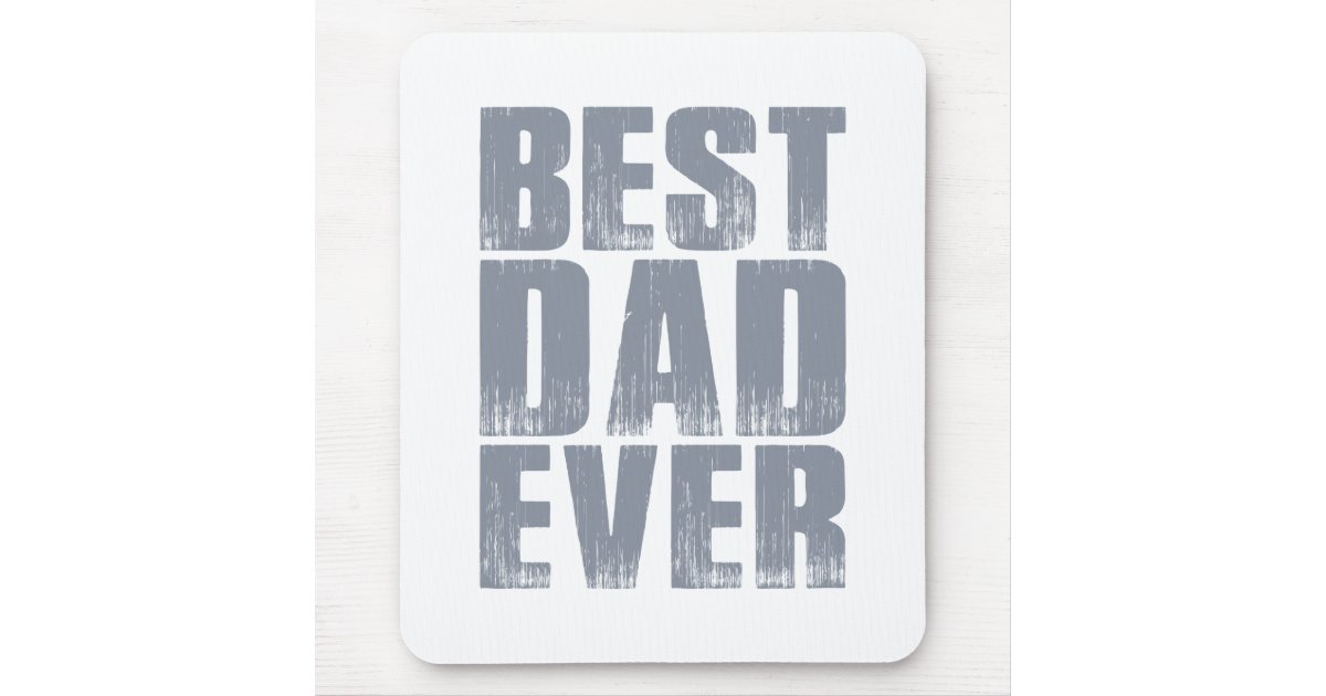 Simple Best Dad Ever Father's Day | Mouse Pad | Zazzle