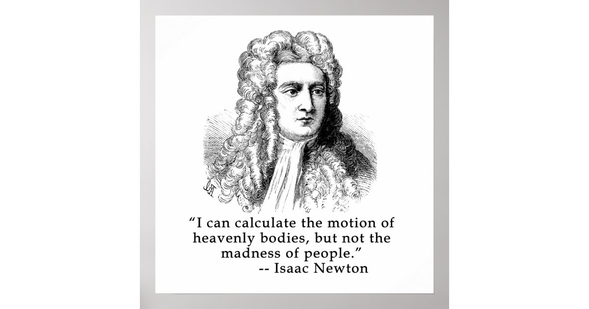 Sir Isaac Newton Portrait and Quote Poster | Zazzle