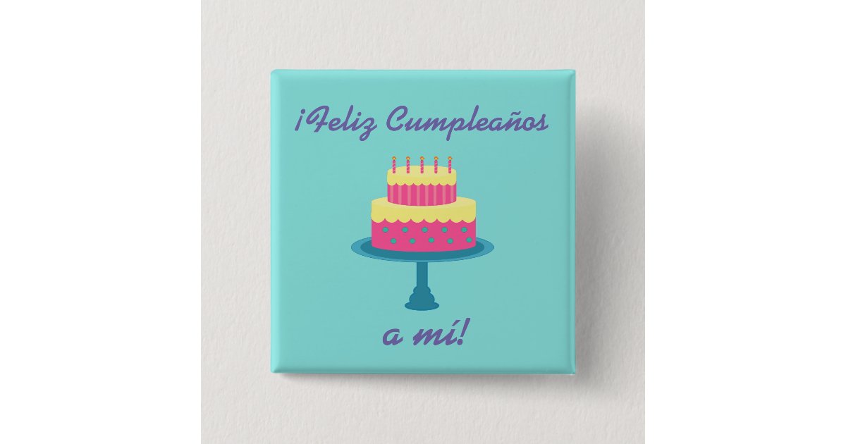 Spanish "Feliz cumpleaños" "Happy Birthday" Button | Zazzle