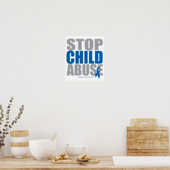 Stop Child Abuse Poster | Zazzle