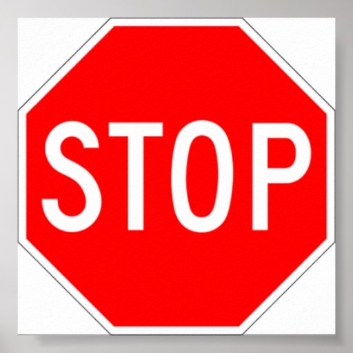 Stop Sign Poster | Zazzle