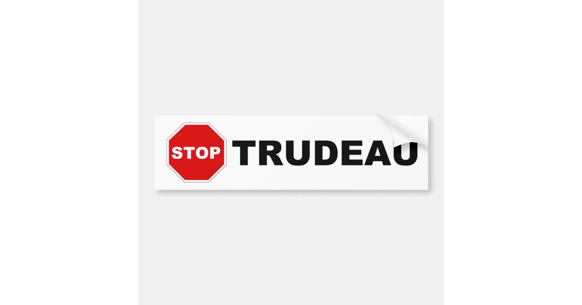 STOP TRUDEAU Bumper Sticker | Zazzle