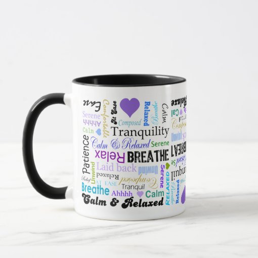 Stress-relief Calm & Relaxing Typography mug | Zazzle