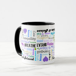 Stress-relief Calm & Relaxing Typography mug | Zazzle