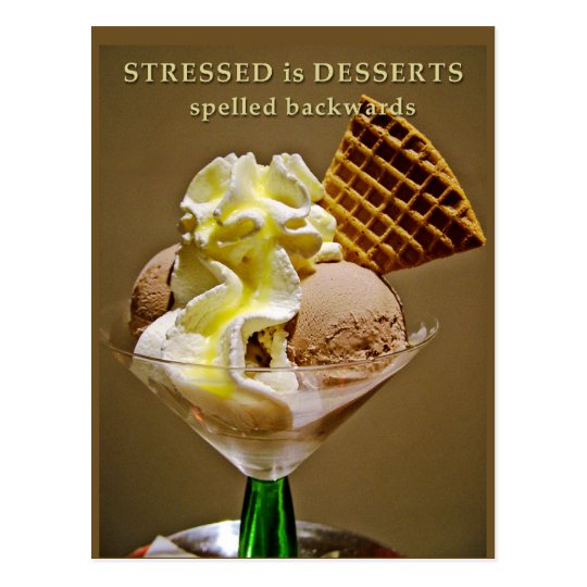 Stressed Is Desserts Spelled Backwards Postcard Zazzle Ca