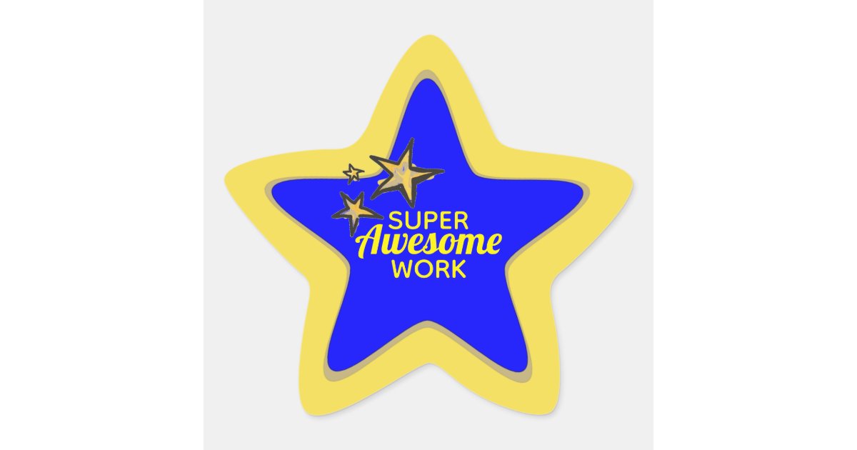 Super Awesome Work Stickers | Zazzle
