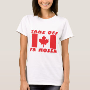 Hoser T-Shirts & Shirt Designs | Zazzle.ca