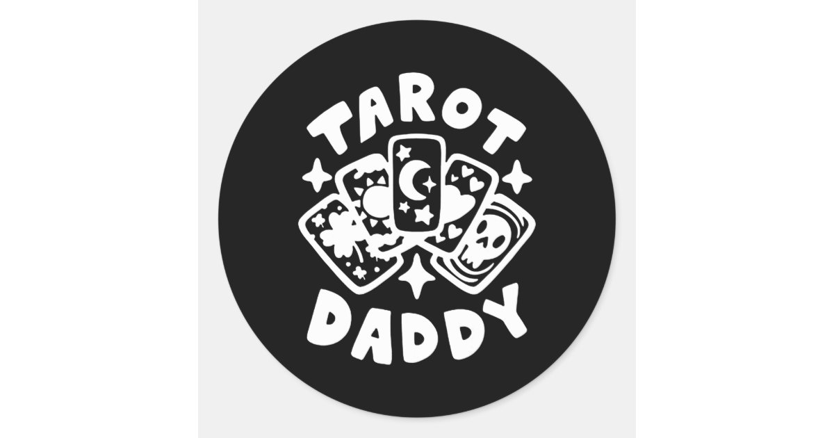 Tarot Daddy Happy Father's Day Best Dad Ever Classic Round Sticker | Zazzle