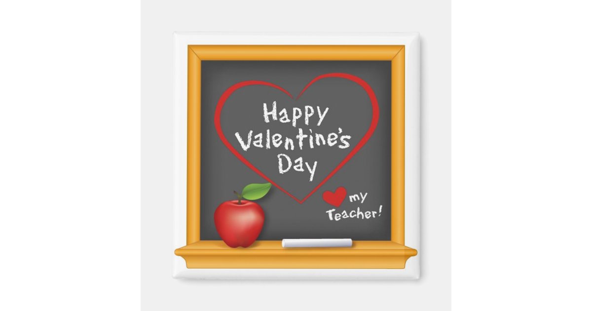 Tell your Teacher Happy Valentine's Day! Magnet | Zazzle