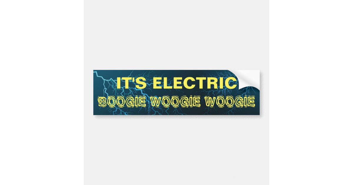 Tesla "It's Electric Boogie Boogie Woogie" Car Bumper Sticker | Zazzle