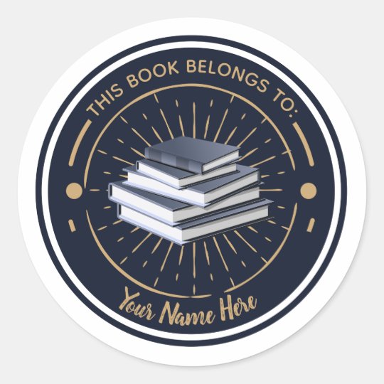This Book Belongs To (Customized Bookplate) Classic Round Sticker ...