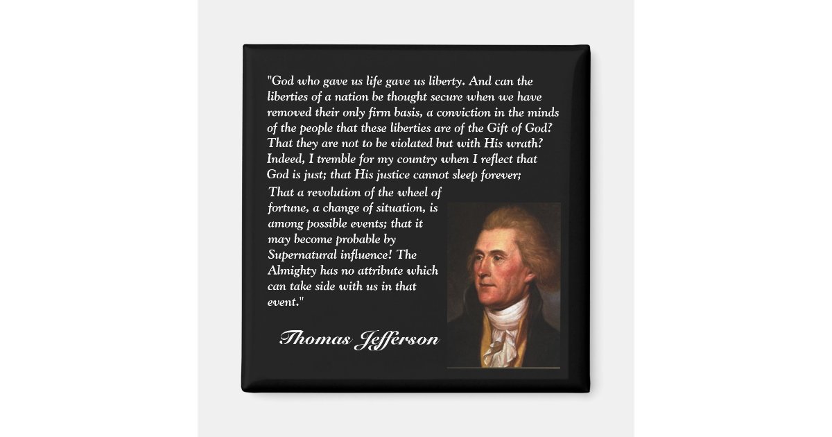 Thomas Jefferson Quote - "God who gave us life..." Magnet | Zazzle