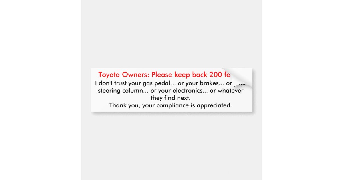 Toyotas, keep back bumper sticker | Zazzle