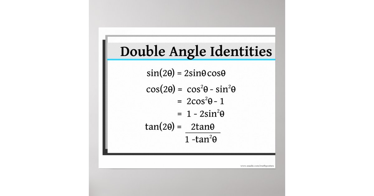 Trigonometry Poster: Double Angle Identities Poster | Zazzle