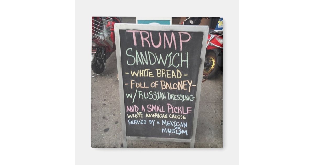 TRUMP SANDWICH MAGNET | Zazzle