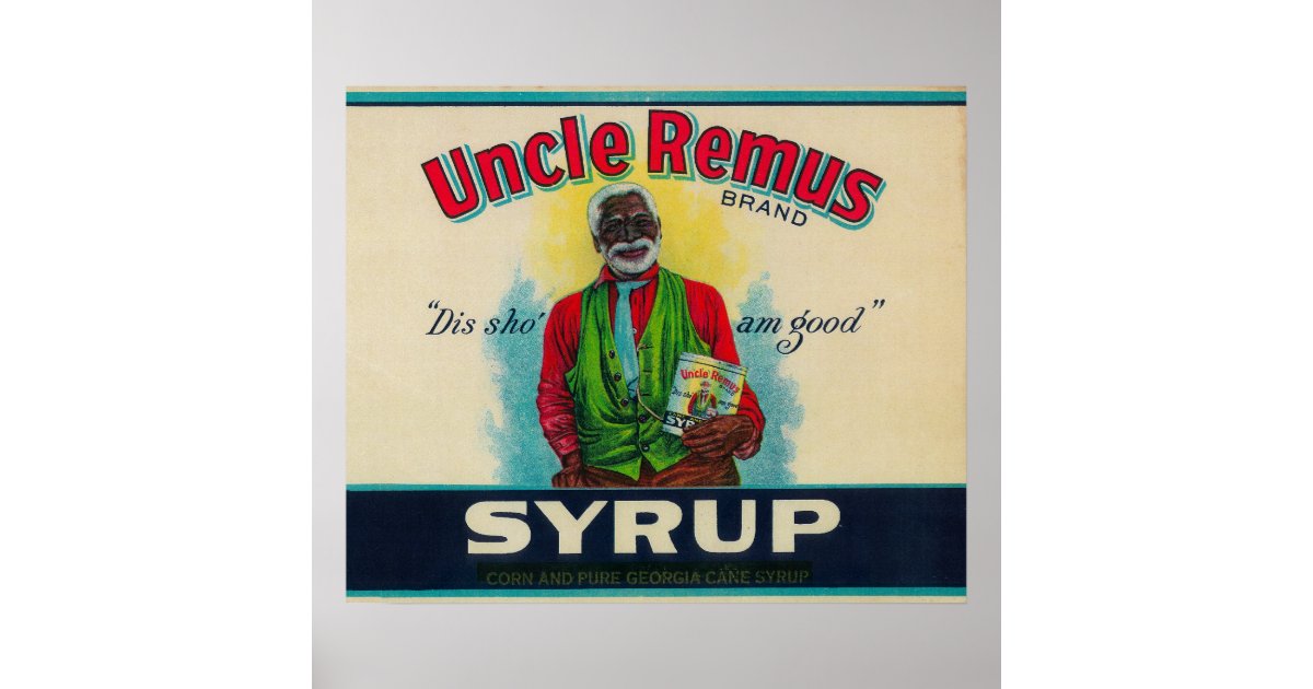 Uncle Remus Syrup LabelCairo, GA Poster | Zazzle
