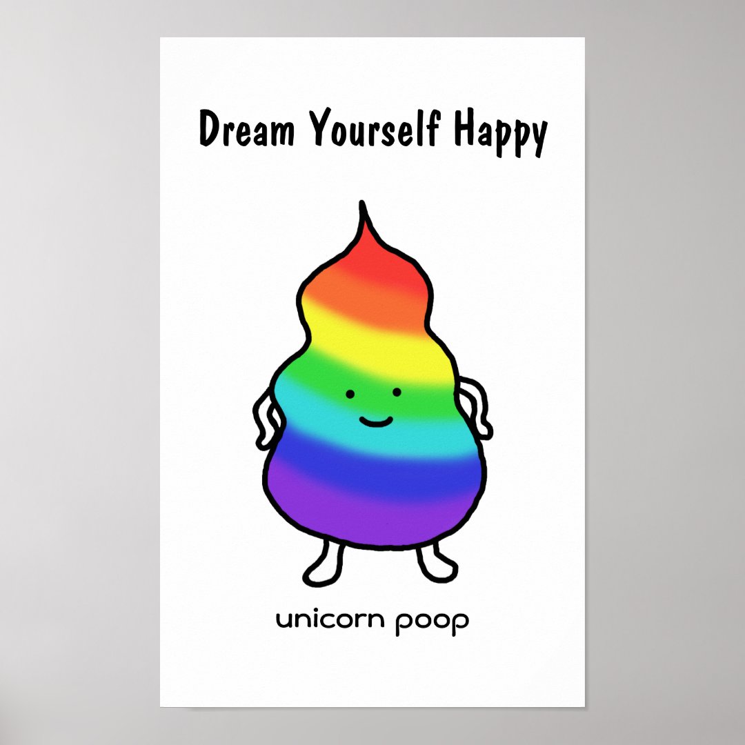 Unicorn Poop Funny Inspirational Poster Rainbow | Zazzle