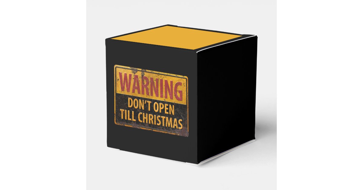 WARNING Don't Open Till Christmas Do Not Sign Favor Box | Zazzle