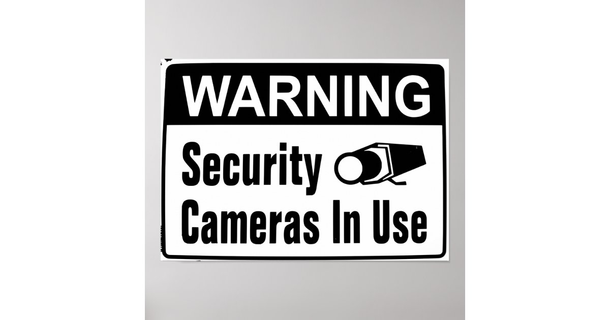 Warning Security Camera In Use Poster | Zazzle
