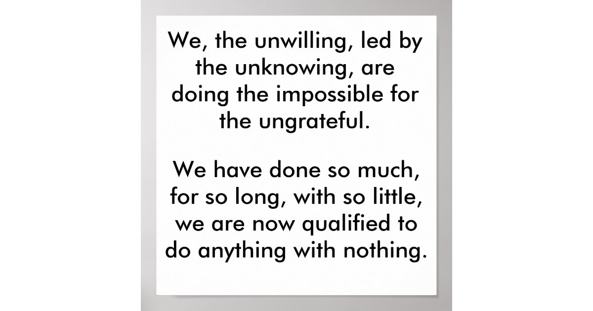We The Unwilling Poster | Zazzle