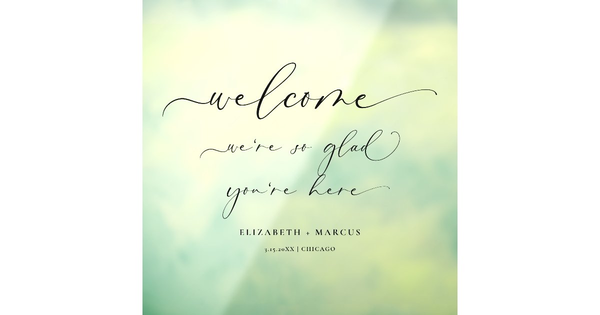 Wedding Welcome Sign | We're So Glad You're Here | Zazzle