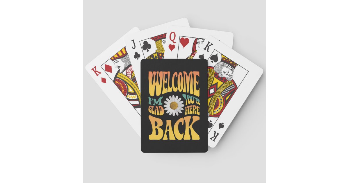 Welcome Back I'm Glad You're Here Teacher Playing Cards | Zazzle