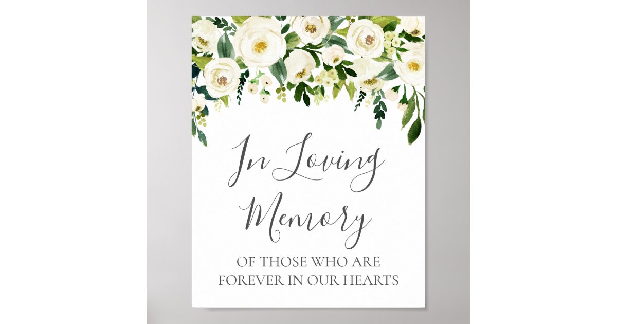 White Flower Green In Loving Memory Sign Poster | Zazzle
