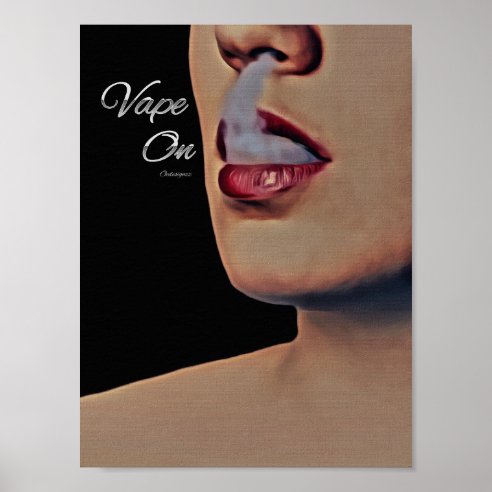 Vaping Posters, Prints & Poster Printing | Zazzle CA