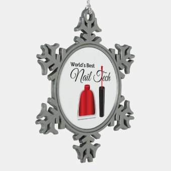 World's best nail technician snowflake pewter christmas ornament | Zazzle
