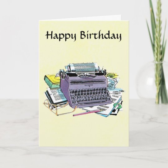 Writer’s Tools Typewriter Paper Pencil Birthday Card | Zazzle.ca