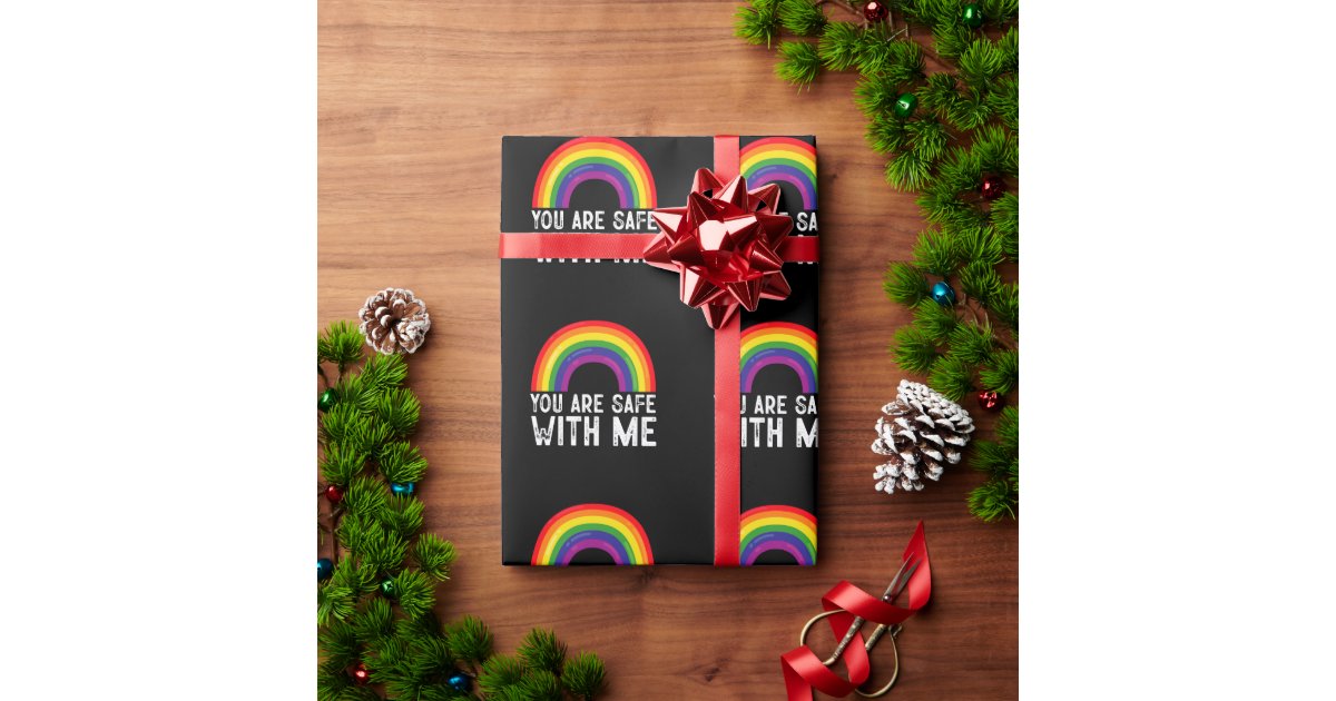 You Are Safe With Me LGBTQ Pride Month Rainbow Wrapping Paper | Zazzle