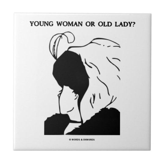 Young Woman Or Old Lady? (Optical Illusion) Tile | Zazzle.ca