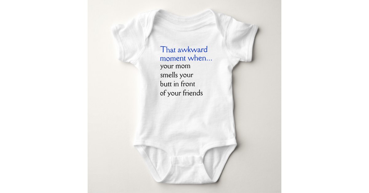 Your Mom Smells Your Butt Baby Bodysuit | Zazzle
