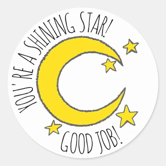 You're A Shining Star Moon Good Job Teacher Reward Classic Round ...
