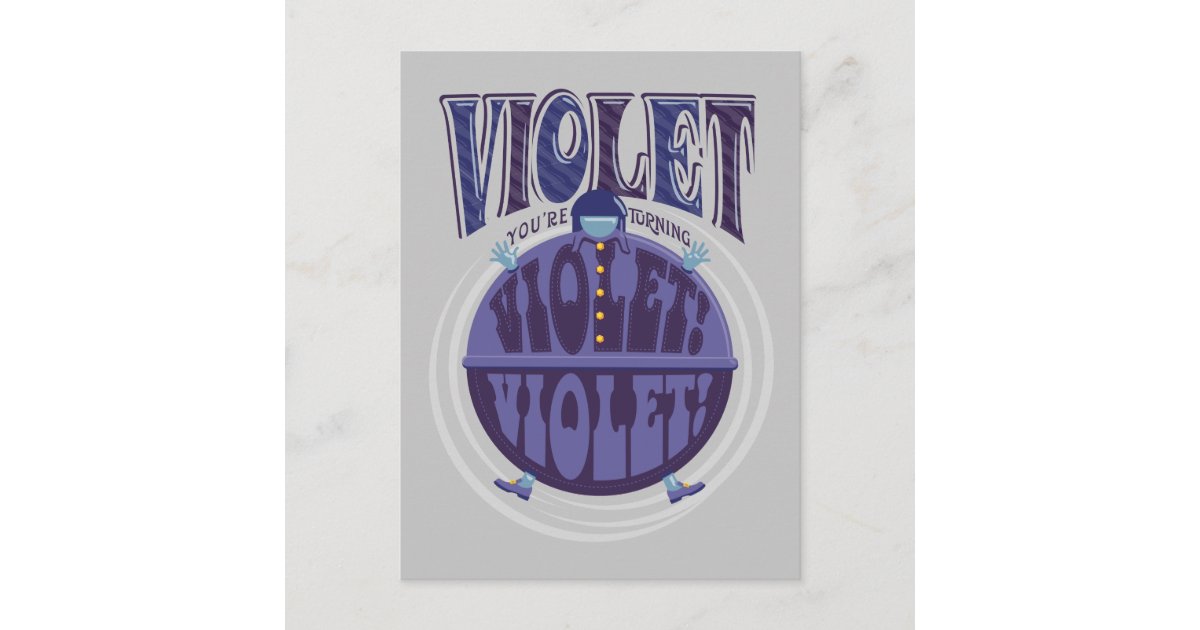 You're Turning Violet, Violet! Postcard | Zazzle